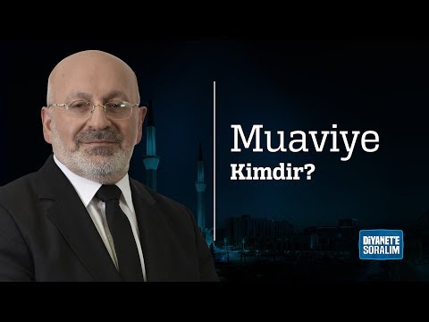 Muaviye Kimdir?