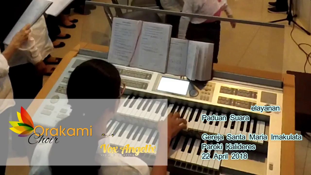 ALLELUYA - PS 526 oleh Orakami Choir @ Gereja Santa Maria Imakulata ...