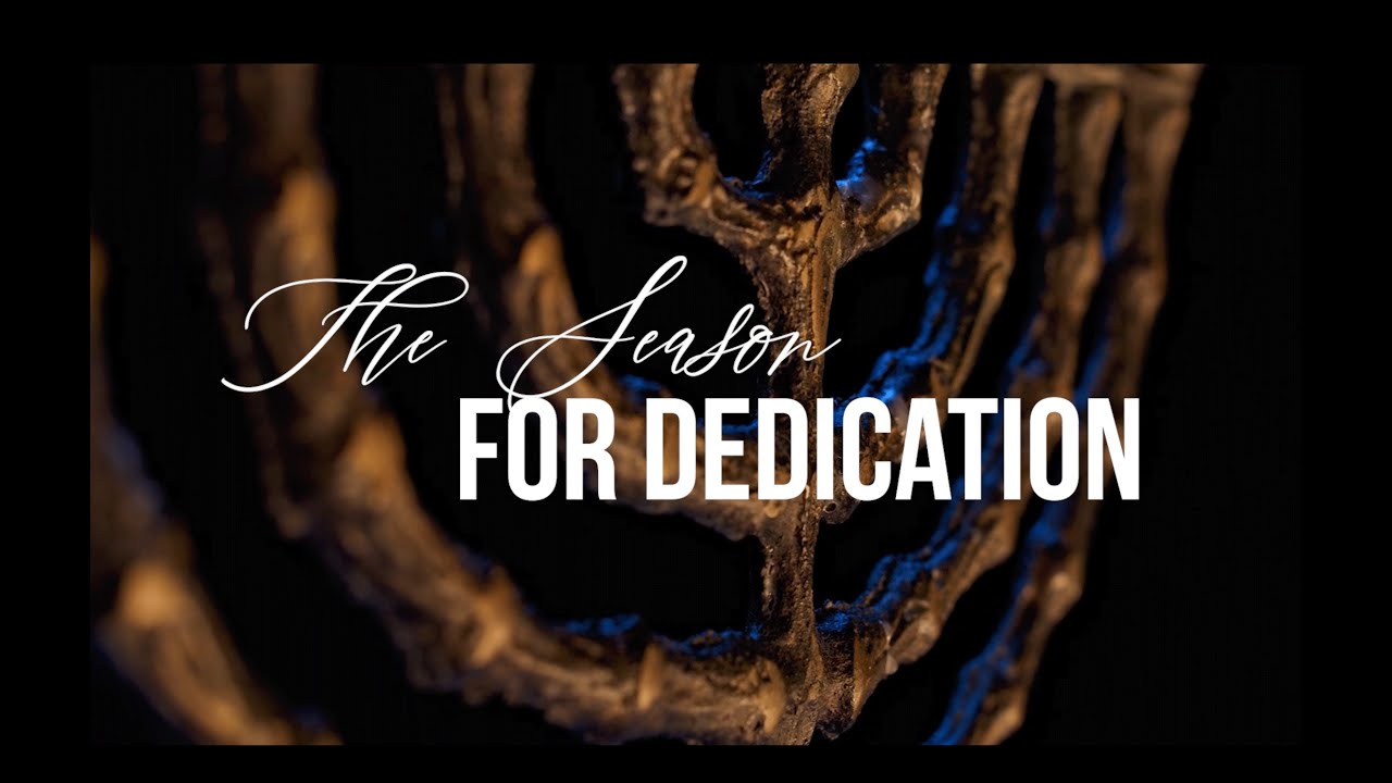 Hanukkah The Season For Dedication Youtube