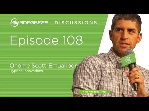 3Degrees Discussions #108 - Onome Scott-Emuakpor - Hyphen Innovations ...
