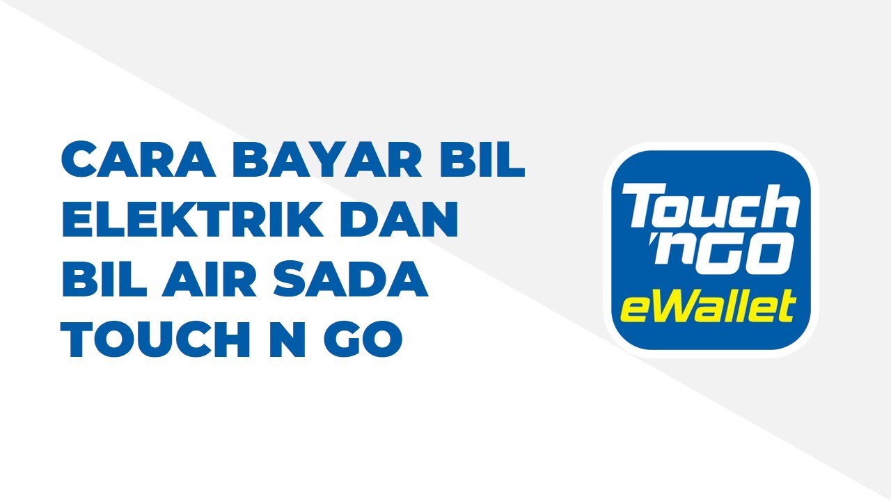 Cara Bayar Bil Elektrik dan Bil Air SADA Touch N GO - YouTube