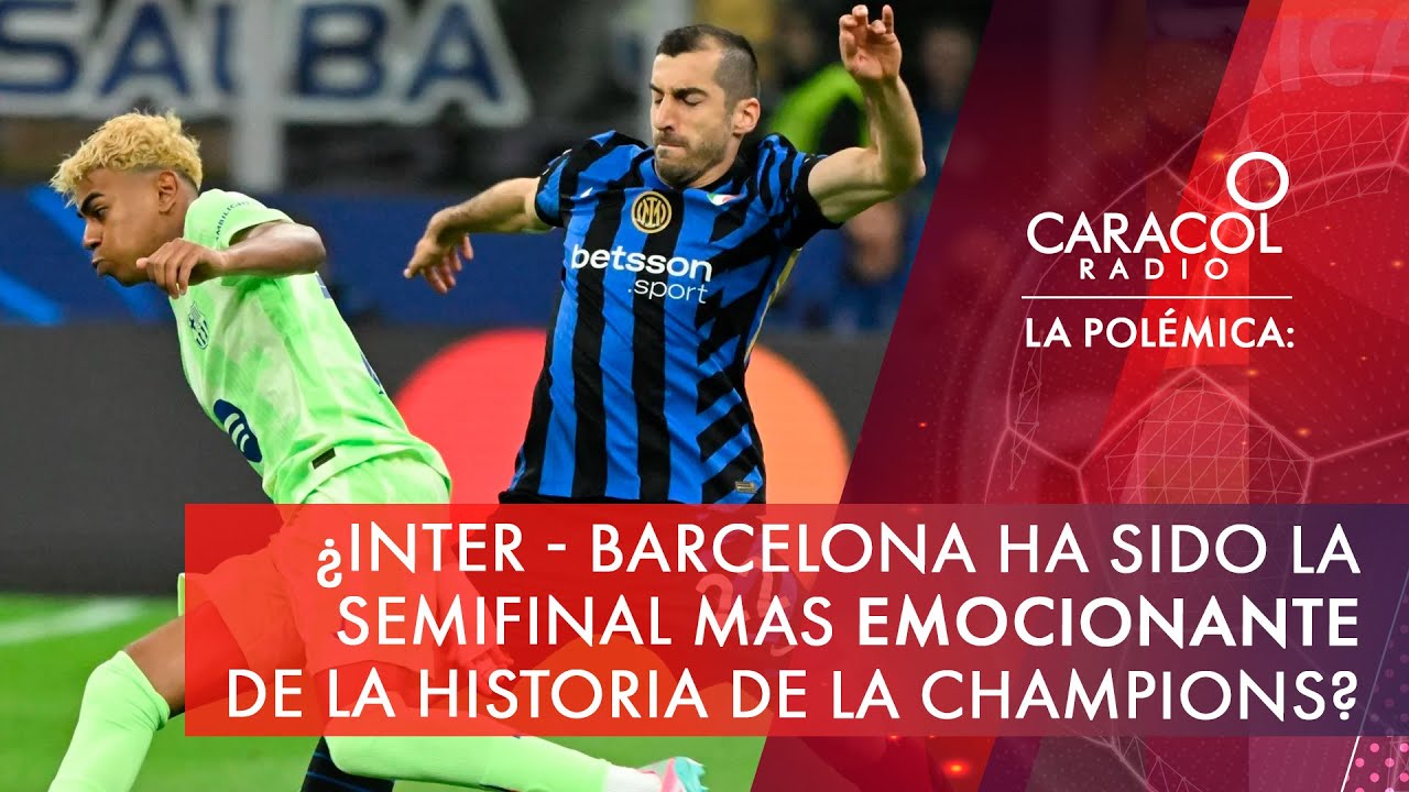 ¿Inter - Barcelona ha sido la semifinal más emocionante de la historia ...