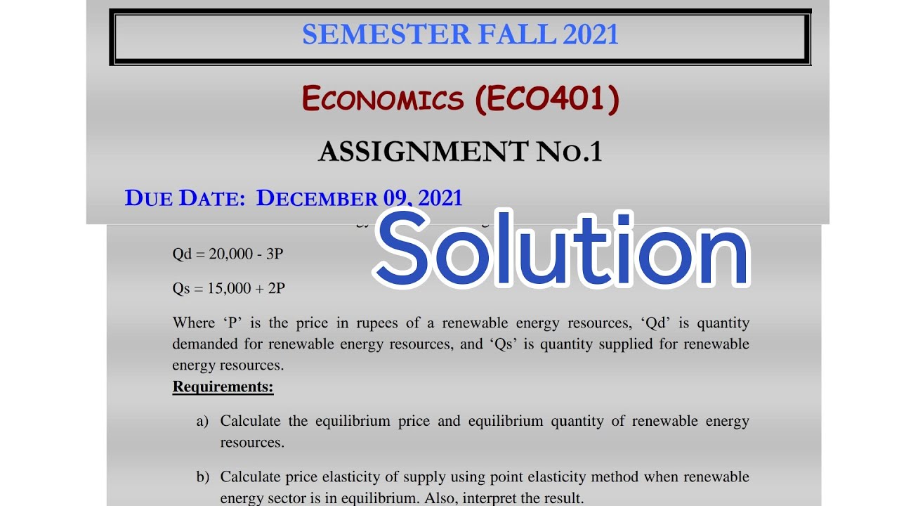 Eco401 Assignment No 1 Solution Fall 2021 - YouTube