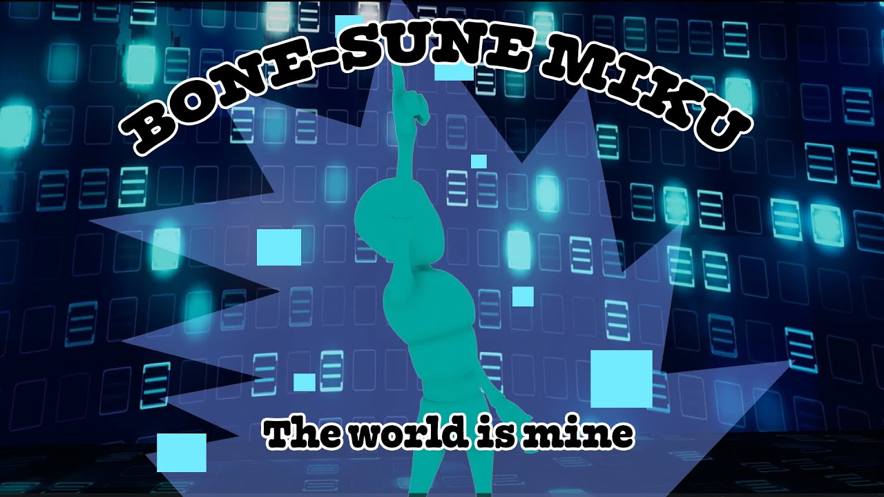 BONE-SUNE MIKU | Hatsune Miku- The World is Mine | Student animation ...