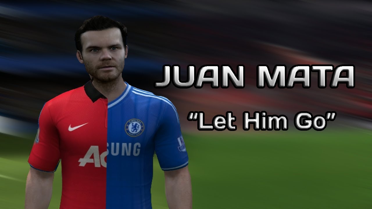 Juan Mata "Let Him Go" (FIFA 14 Tribute) - YouTube