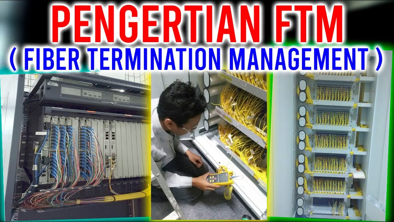 PENGERTIAN FTM FIBER OPTIK DIJARINGAN TELEKOMUNIKASI | FIBER ...