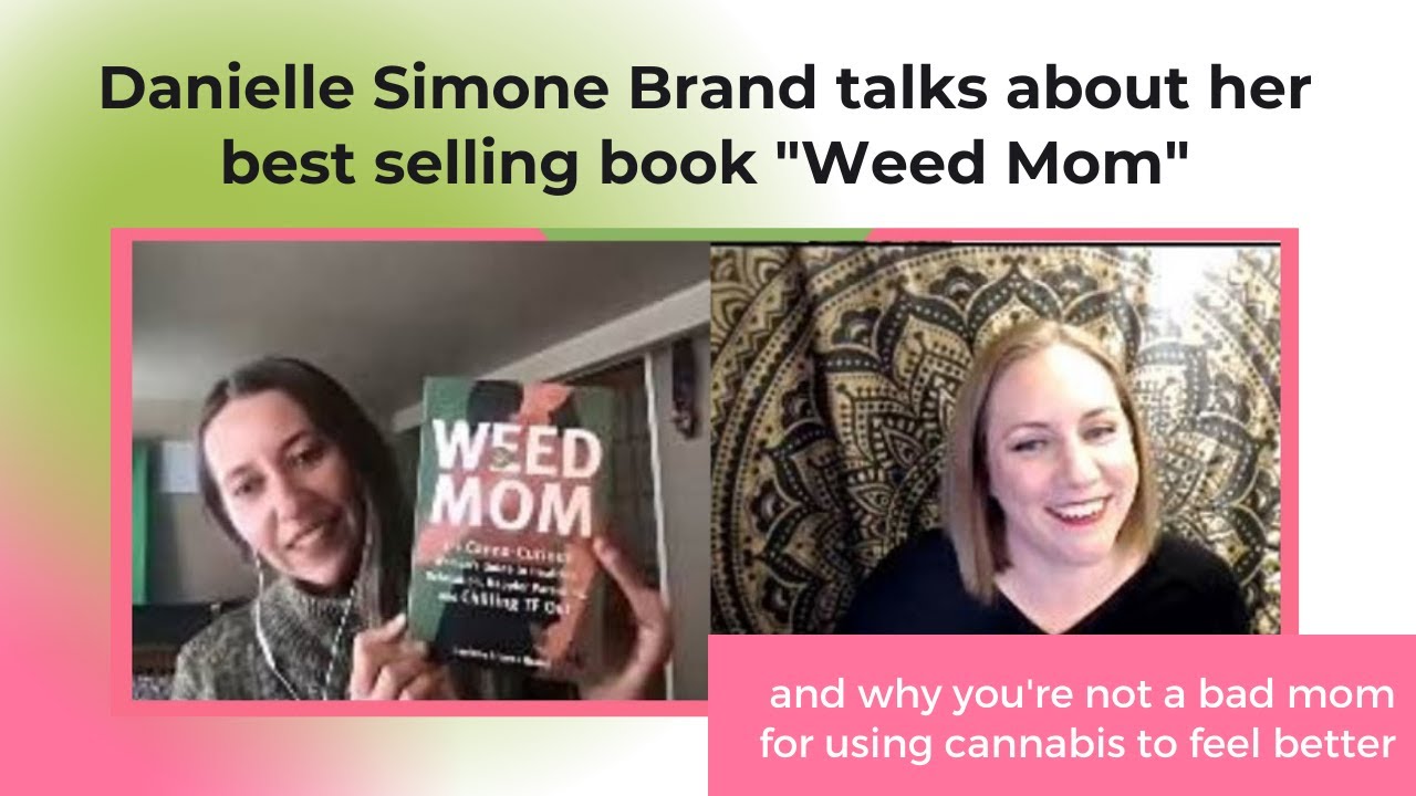 Interview with Danielle Simone Brand Author of Weed Mom - YouTube