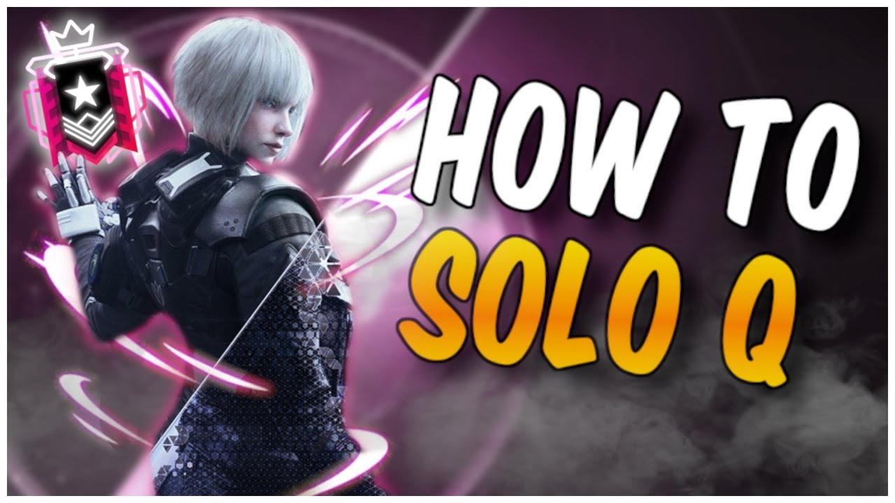 How to Solo Q to Champion!? Iana & Warden - Rainbow Six Siege - YouTube
