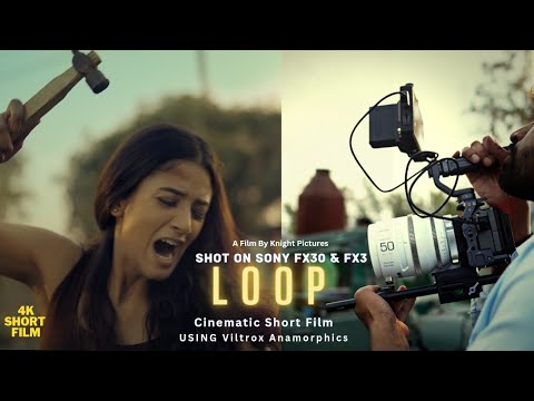 LOOP -Short Film I Shot on Sony FX30 & FX3 with Viltrox Anamorphics ...