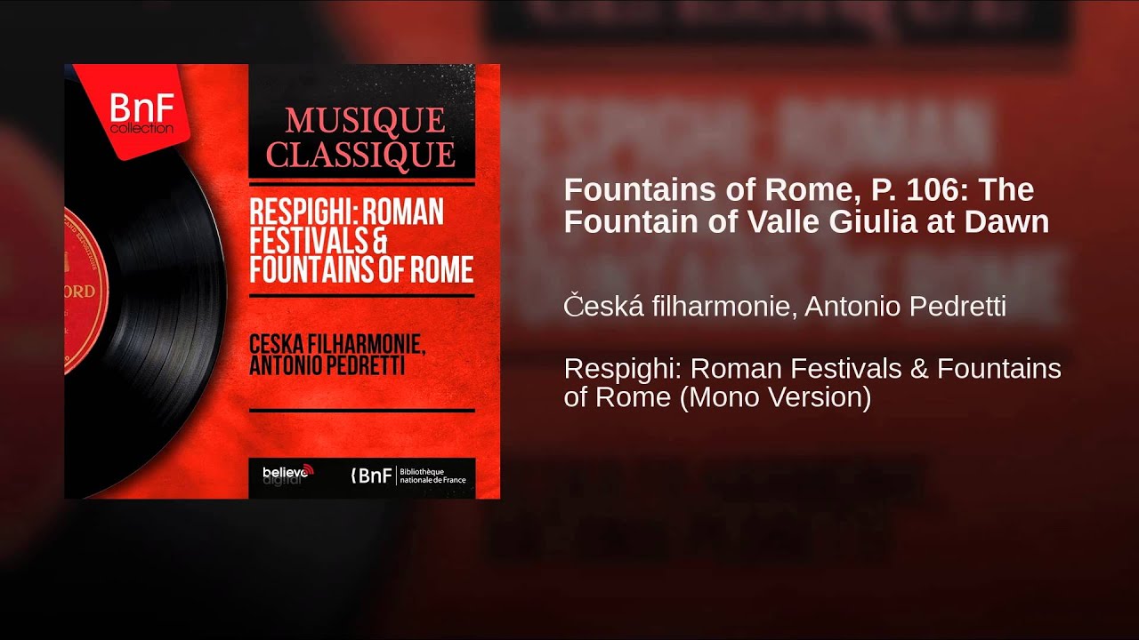 Fountains of Rome, P. 106: The Fountain of Valle Giulia at Dawn - YouTube