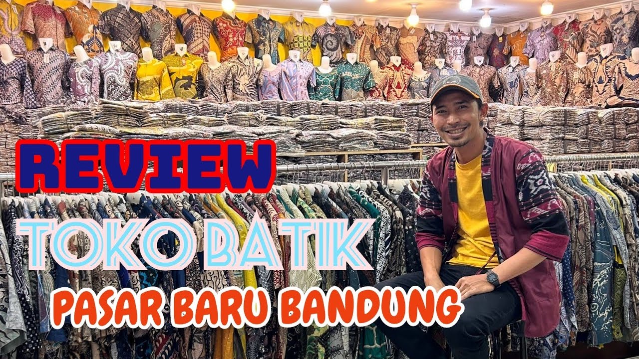 Cek Toko Batik Pasar Baru Bandung - YouTube