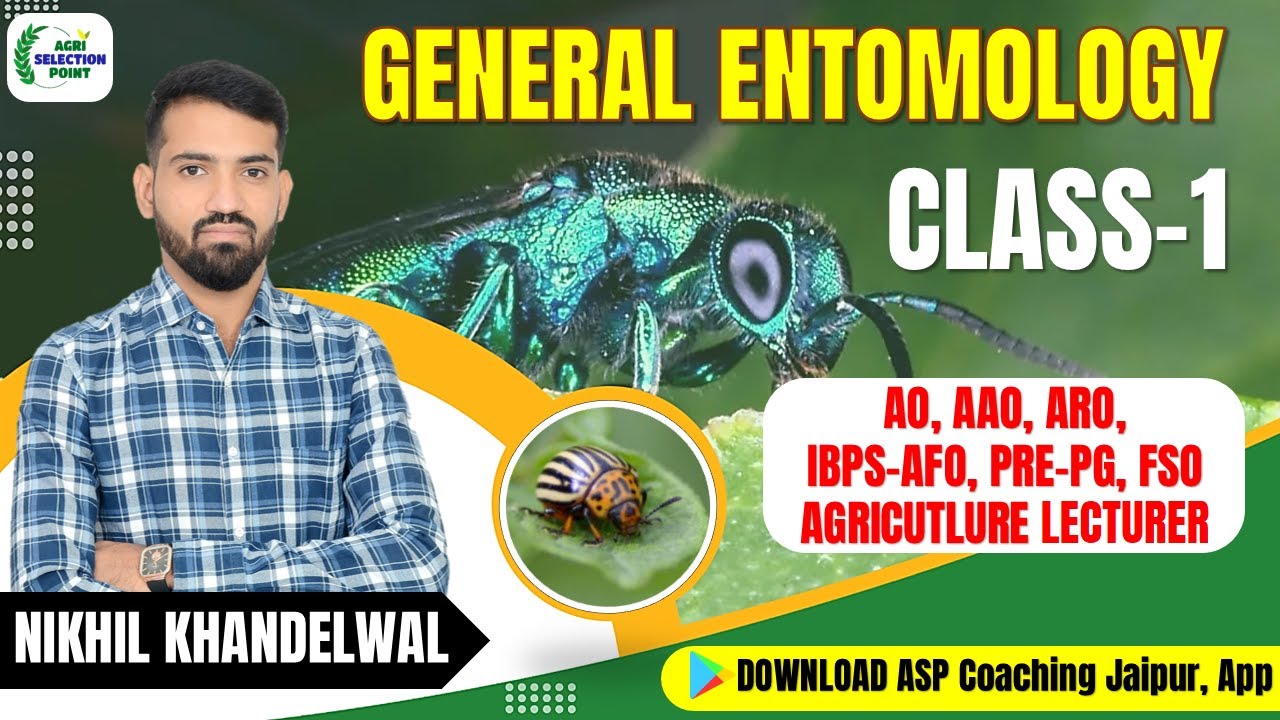 General Entomology L-1 || Entomology || By : Nikhil Khandelwal Sir ...