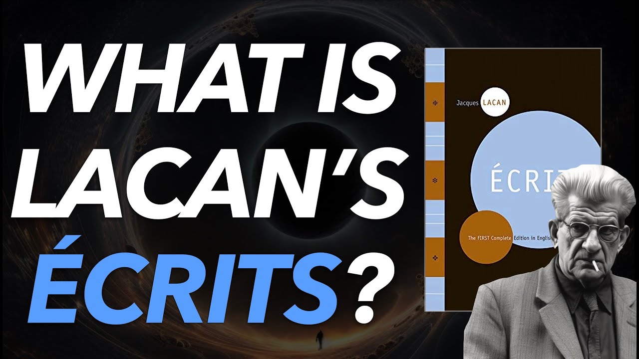 WHAT IS LACAN'S ÉCRITS? (ÉCRITS 101) - YouTube