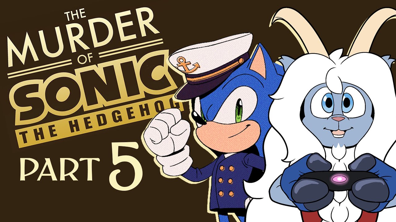 The Murder of Sonic the Hedgehog - Playthrough With Cobalt (Part 5 ...