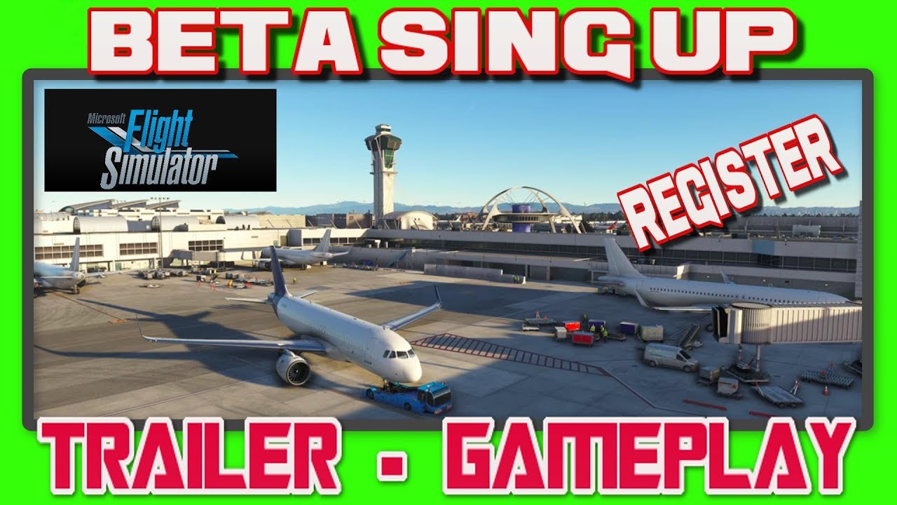 📢 BETA SING UP [ REGISTRO ] 👉 MICROSOFT FLIGHT SIMULATOR 👈 TRAILER ...