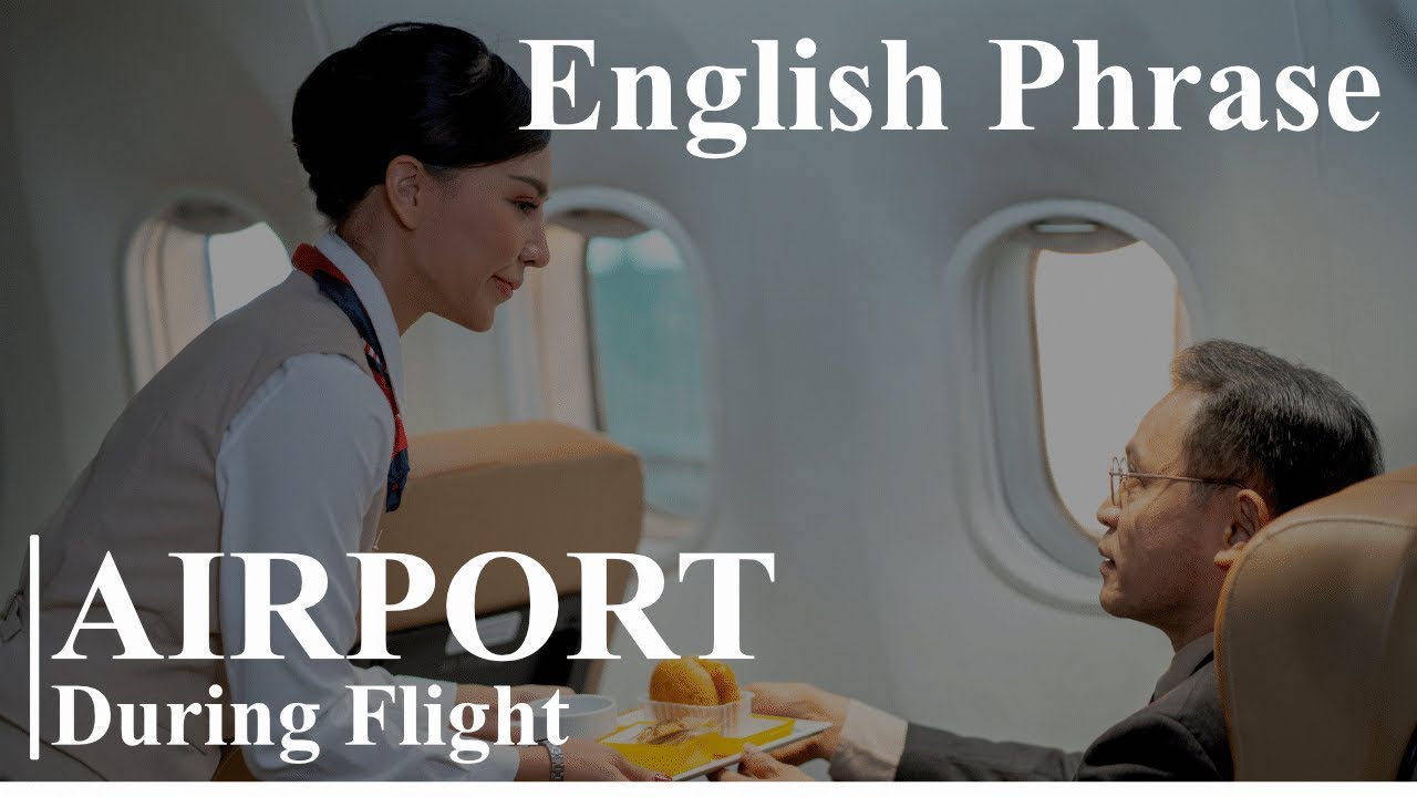 Useful English Phrases - Airport 4 During Flight - YouTube