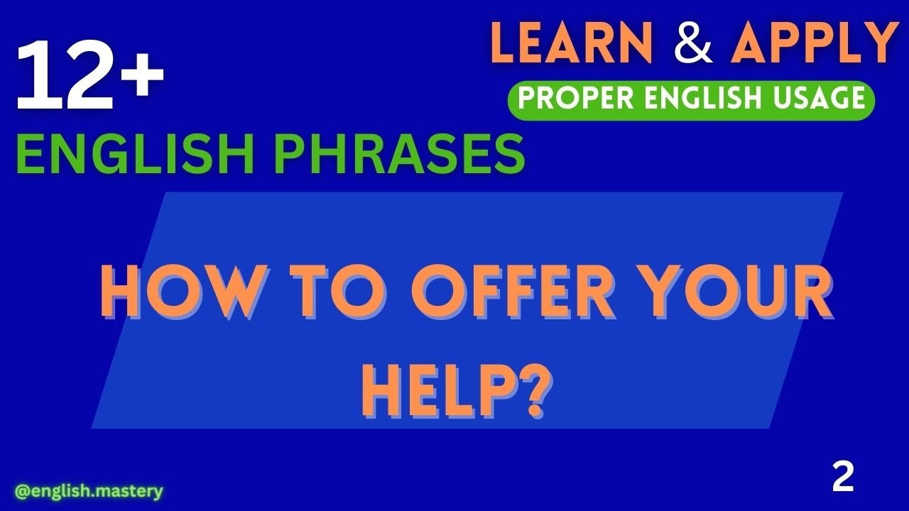 HOW TO OFFER YOUR HELP? | ENGLISH PHRASES | ENGLISH FLUENCY | SPOKEN ...