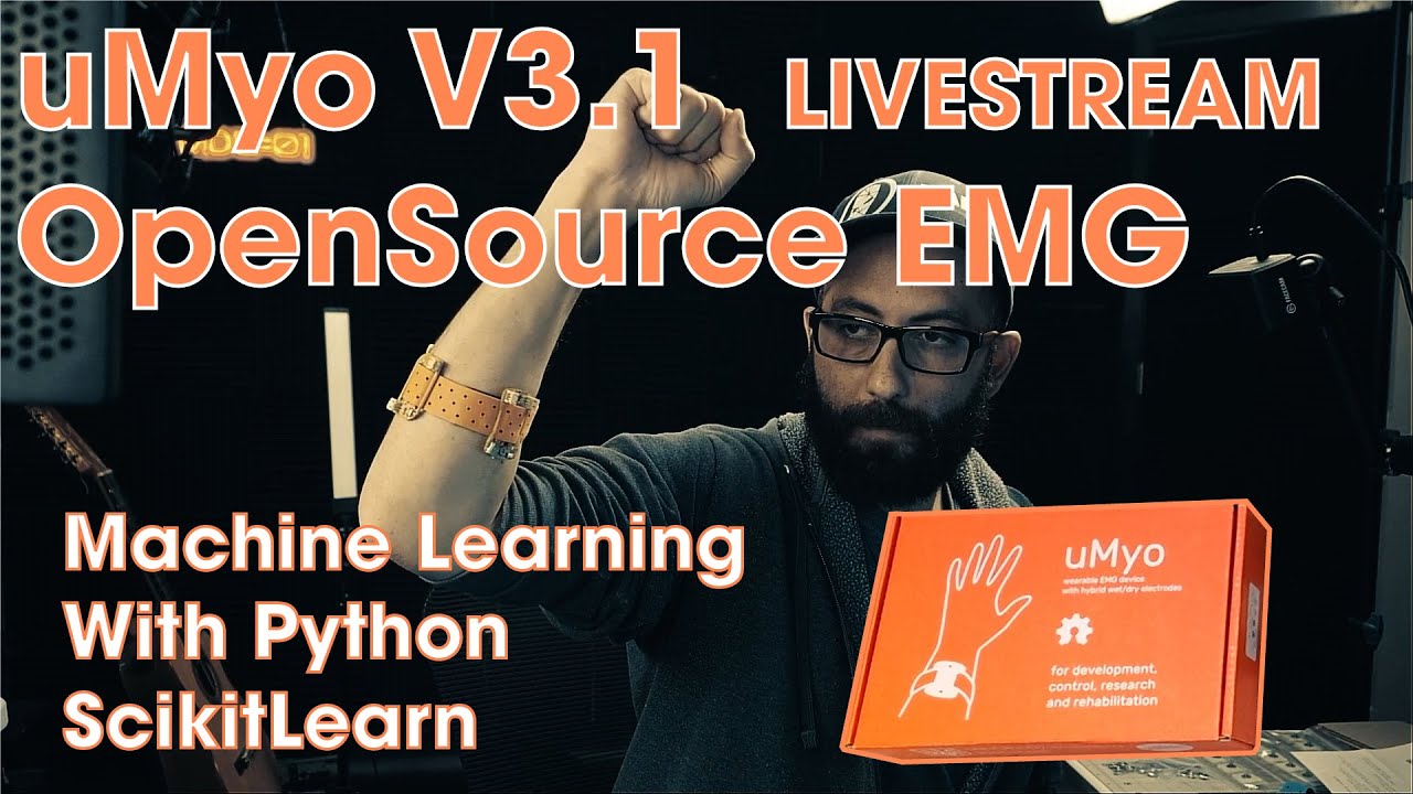 uMyo Open Source EMG sensor ML - Livestream - Part 2: ScikitLearn & Data Aqcuisition - YouTube