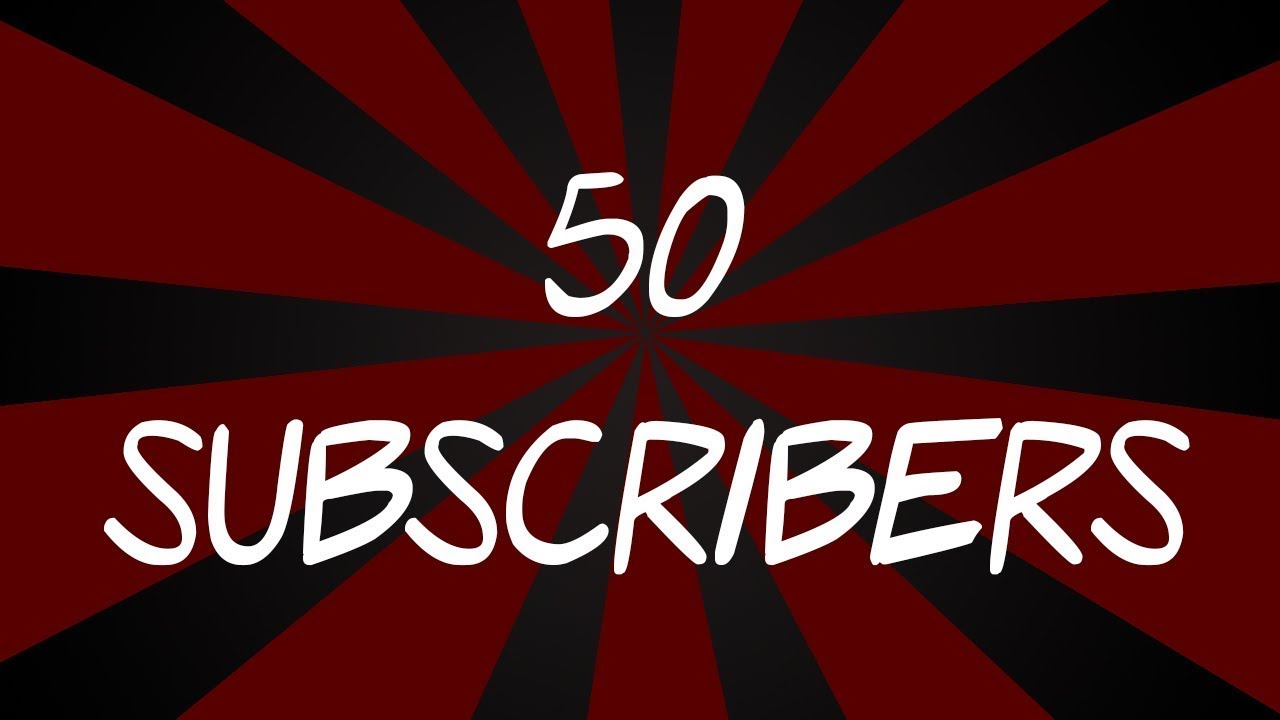 50 subscribers - YouTube