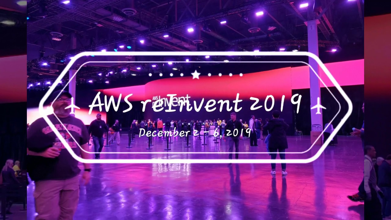 AWS re:Invent 2019 - YouTube