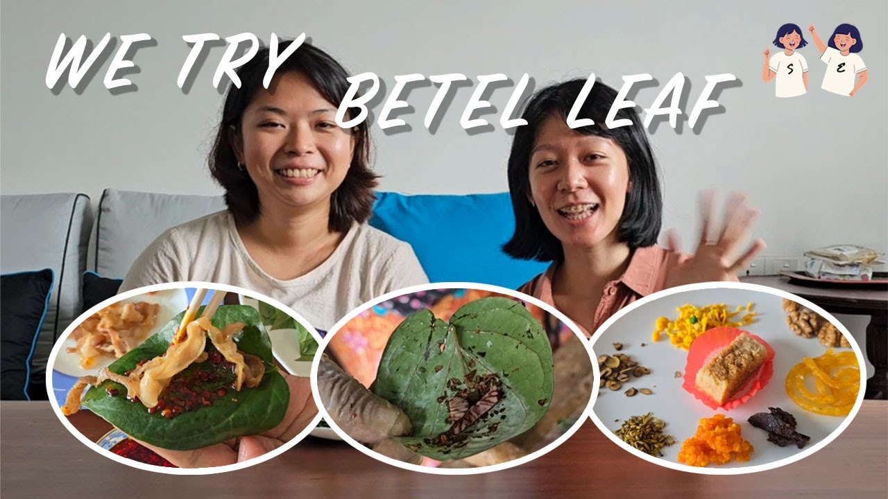 We try cooking and eating betel leaf as air-fried fritters, meat wrap ...