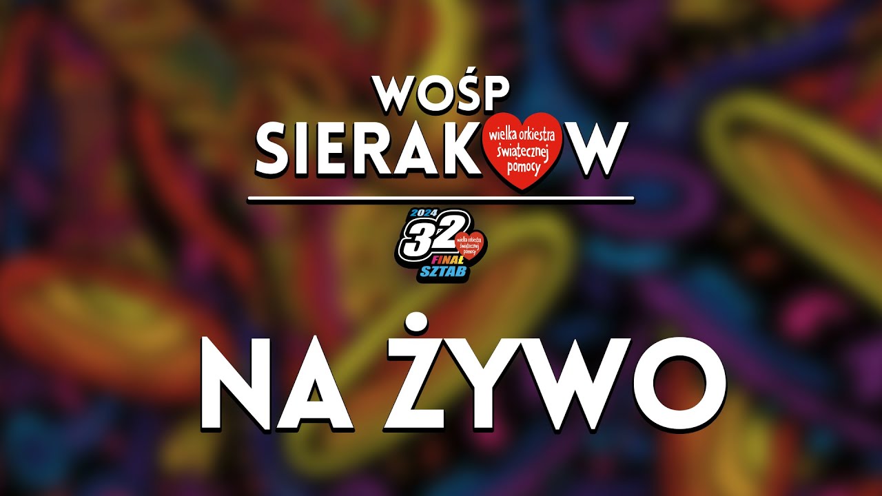 32. FINAŁ - WOSP SIERAKÓW - YouTube