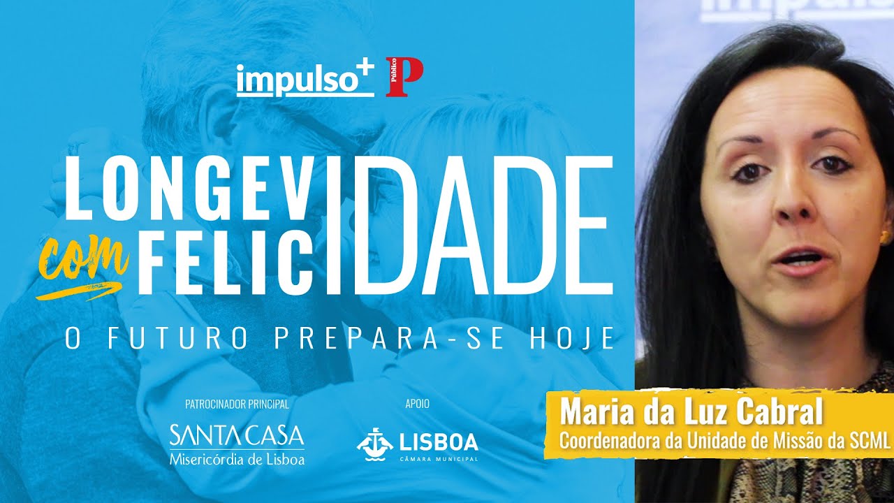 Maria da Luz Cabral SCML | Conferência Longevidade com Felicidade ...