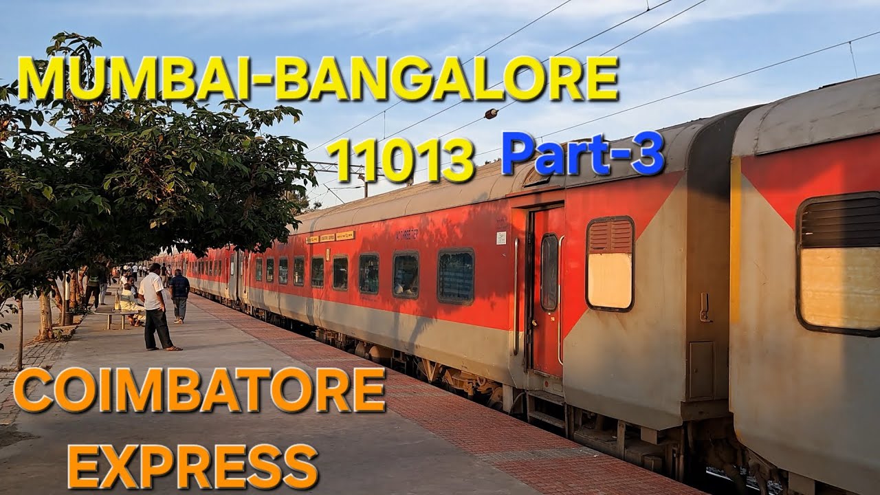MUMBAI TO BENGALURU TRAIN JOURNEY. 🚄🚄| COIMBATORE EXPRESS | COMPLETE ...