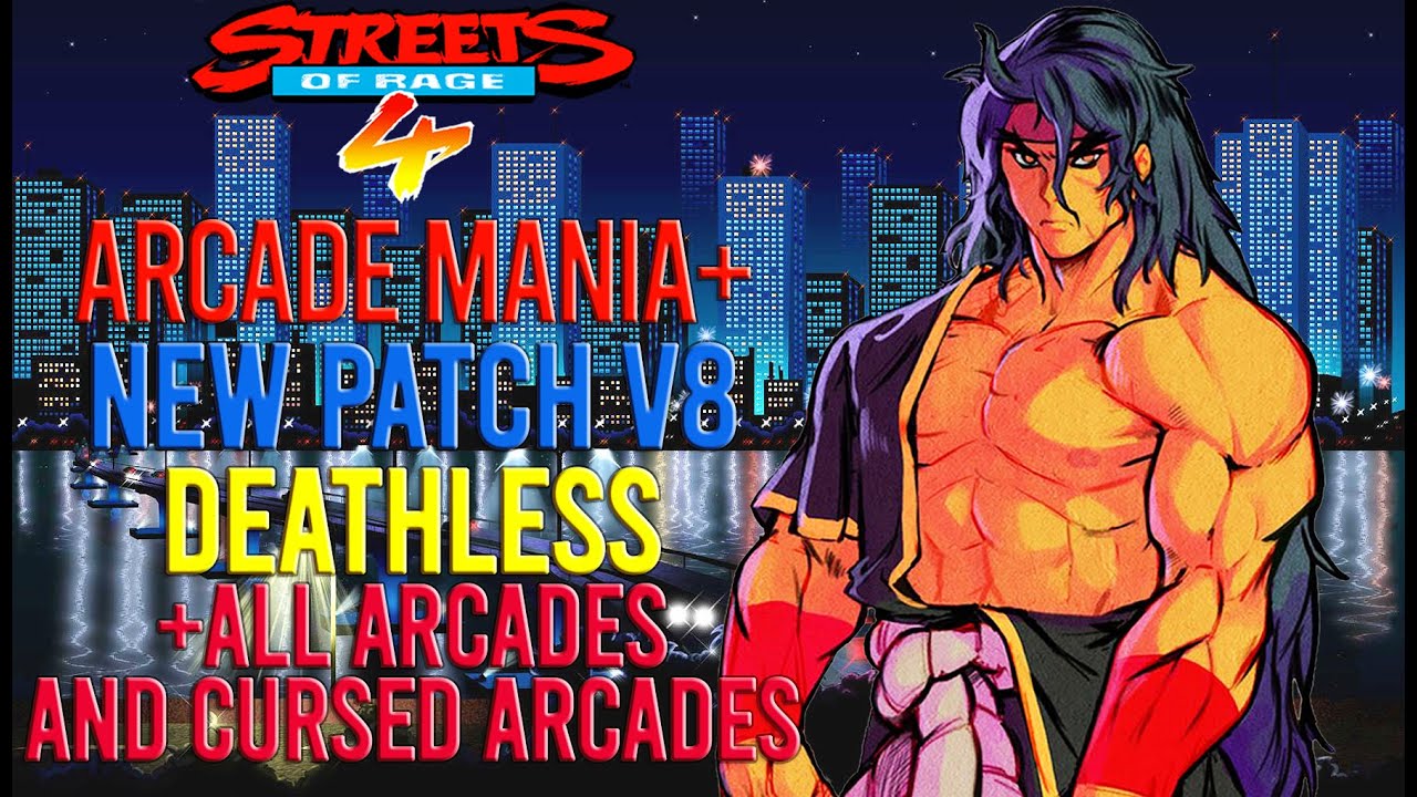 Streets Of Rage 4 - Deathless +all arcades and cursed arcades Shiva ...
