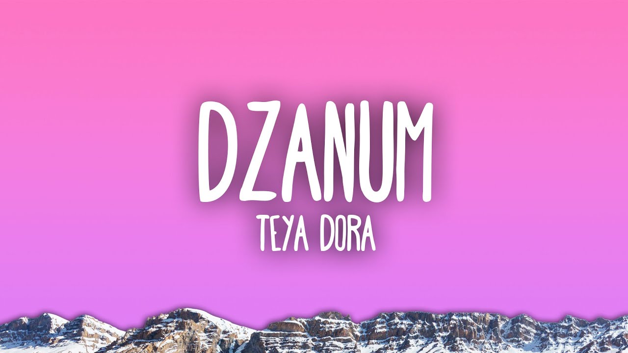 Teya Dora - Džanum - YouTube Music