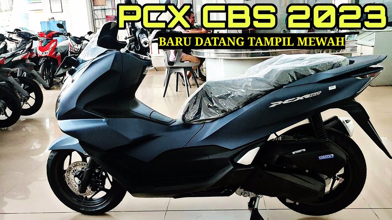 PCX 2023 TERBARU TYPE CBS WARNA MATTE BLUE TAMPIL MEWAH🔥🔥🔥 - YouTube