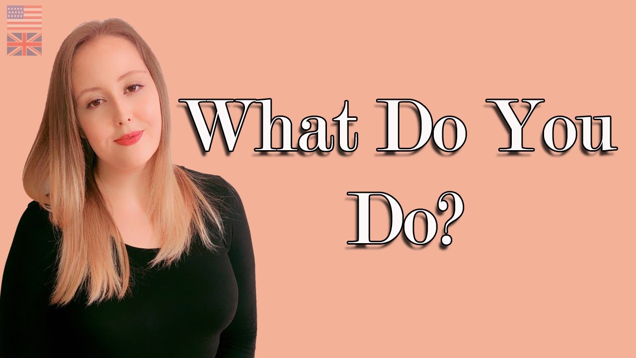 What Do You Do Learn English English With Kayleigh YouTube what-do-you-do-learn-english-english-with-kayleigh-youtube