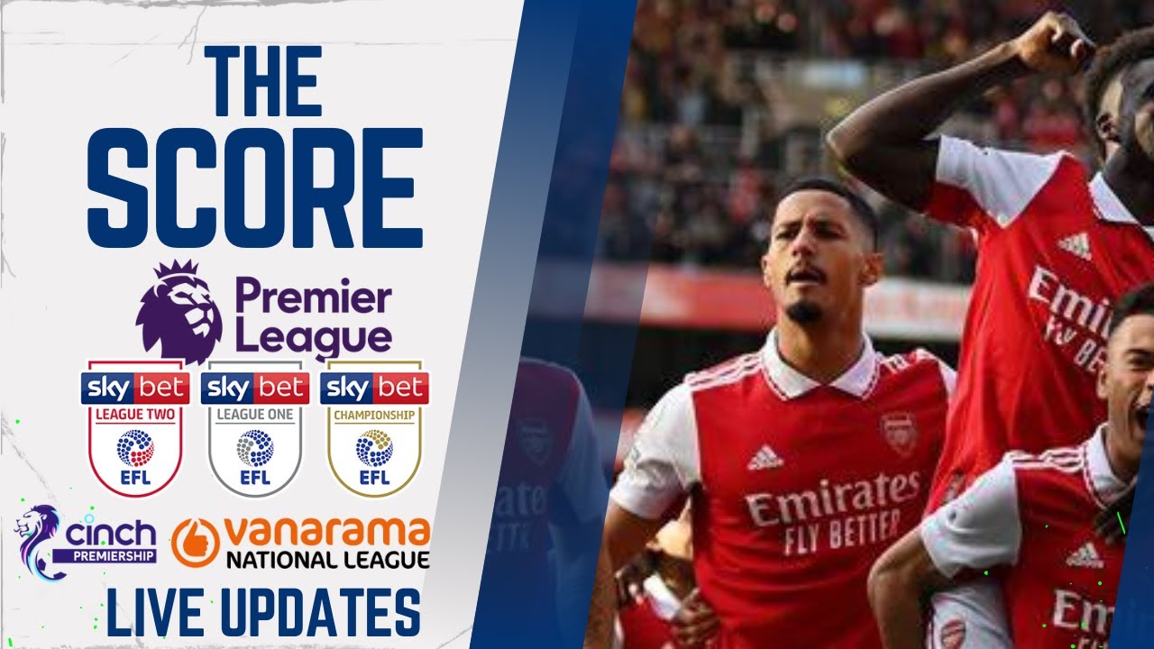 Arsenal V Leeds United I The Score Live Updates And Scores - YouTube