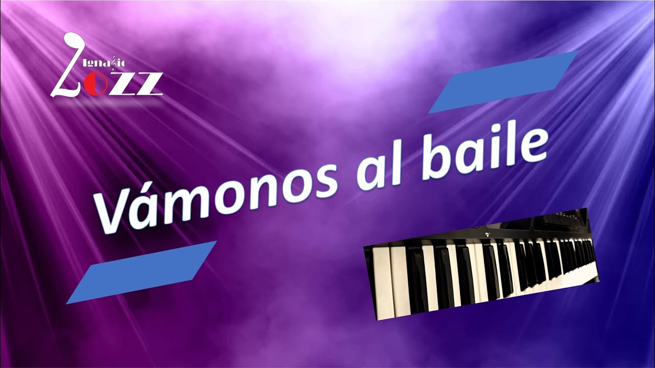 Ignacio Lozz - Vamonos al baile (Video Oficial) - YouTube