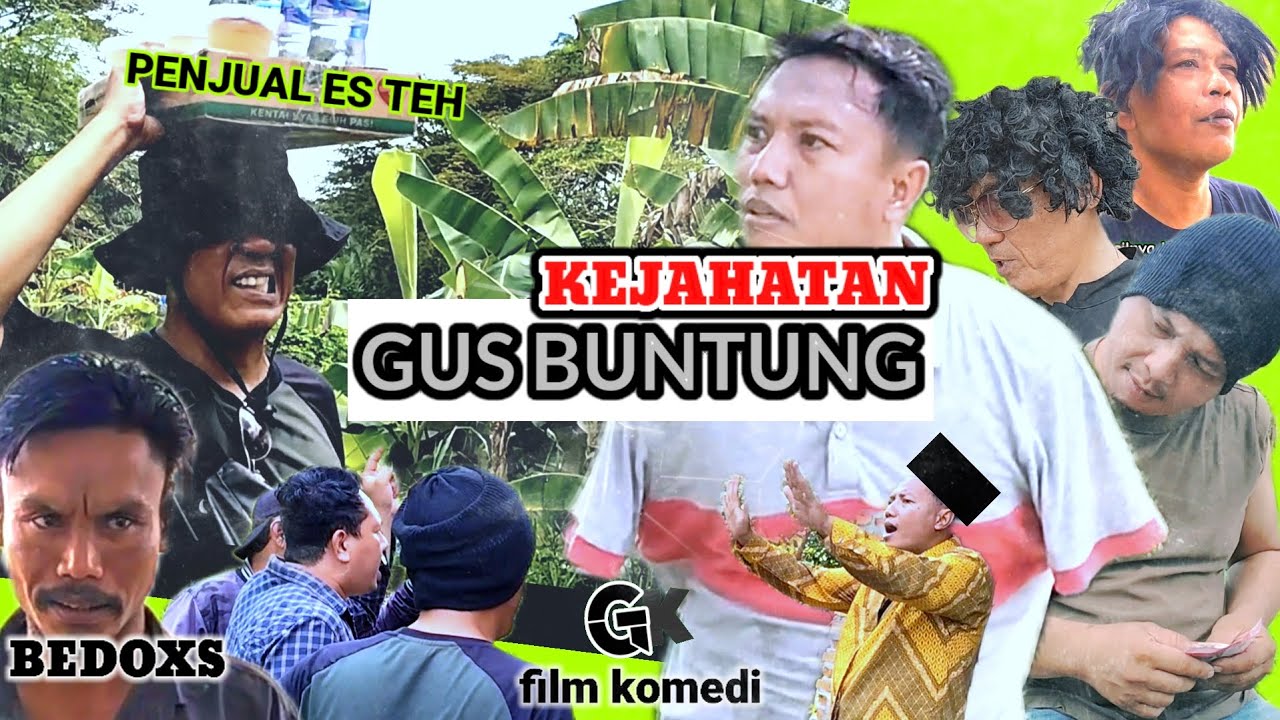 KEJAHATAN GUS BUNTUNG TELAH TERBONGKAR | film komedi. - YouTube