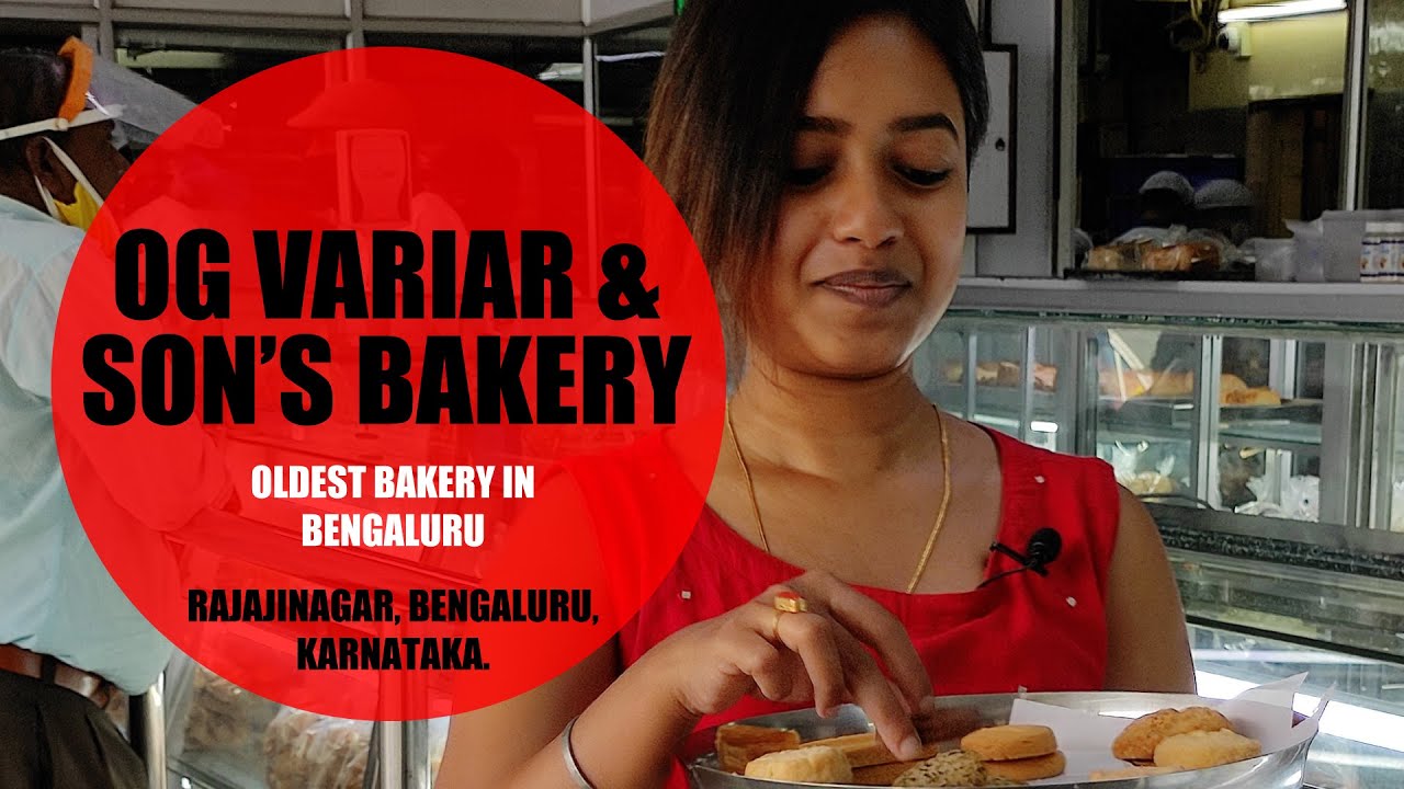 OG VARIAR & SON'S BAKERY, one of the oldest bakeries in Bengaluru ...