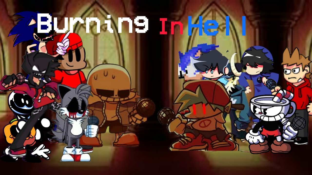 Burning in hell but every turn a different character sings(fnf burning ...