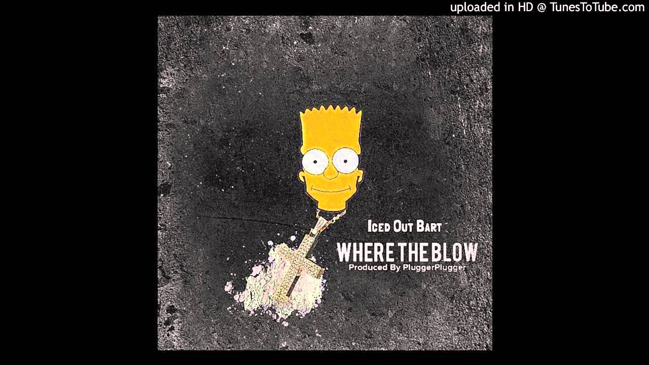 ICED OUT BART ( @iced_outbart ) - Where The Blow (Produced By ...