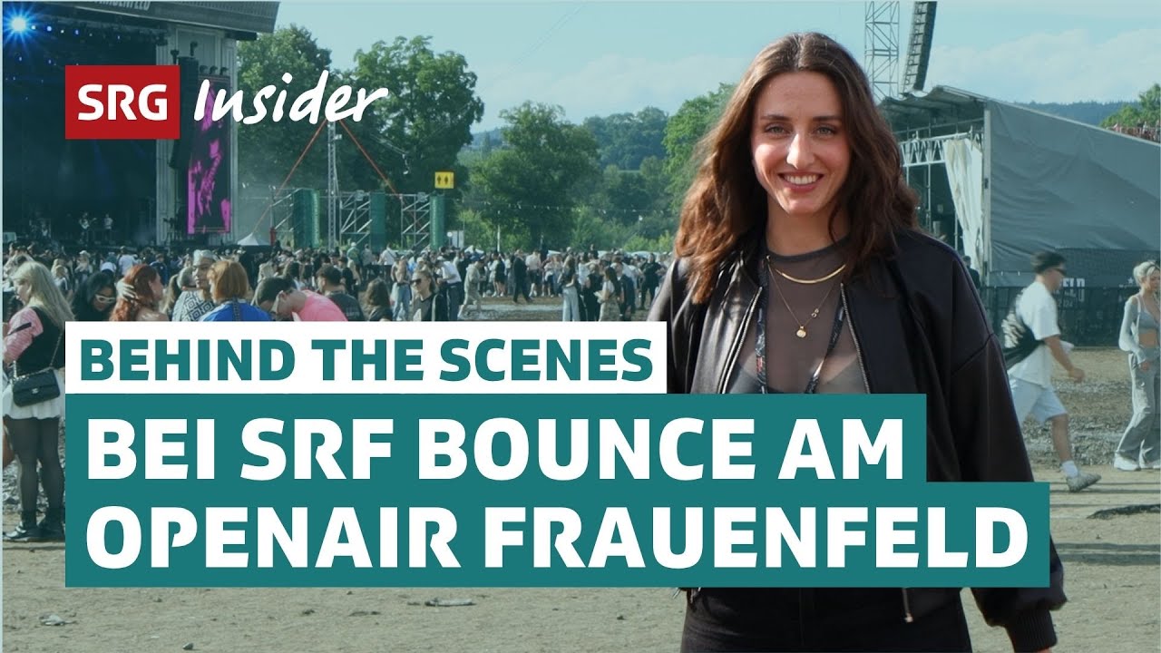 Behind the Scenes bei SRF Bounce am Openair Frauenfeld | SRG Insider ...