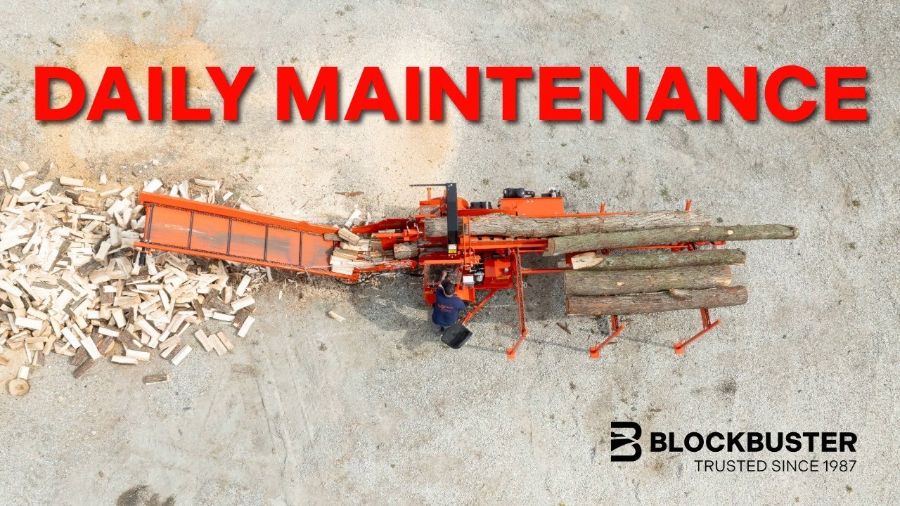 Firewood Processor Daily Maintenance | Blockbuster Firewood Processors ...