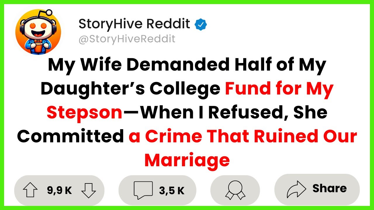My Wife Demanded Half of My Daughter’s College Fund for My Stepson—When I Refused, She Committed ...