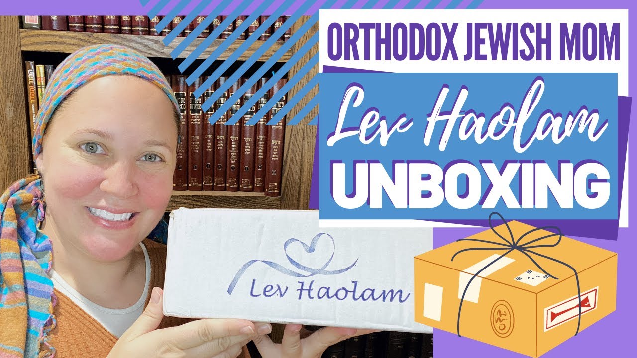 UNBOXING! Lev Haolam Subscription Box from Israel | Orthodox Jewish Mom ...
