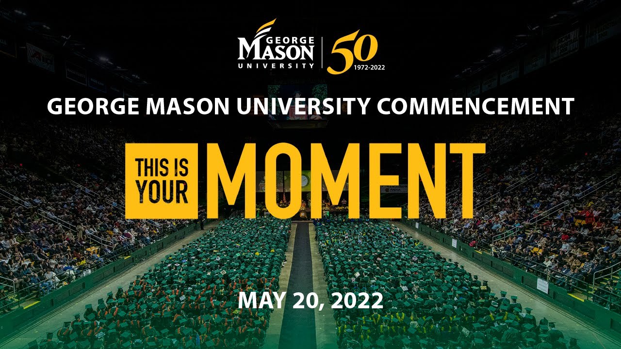 George Mason University | Spring 2022 Commencement Ceremony | Friday ...