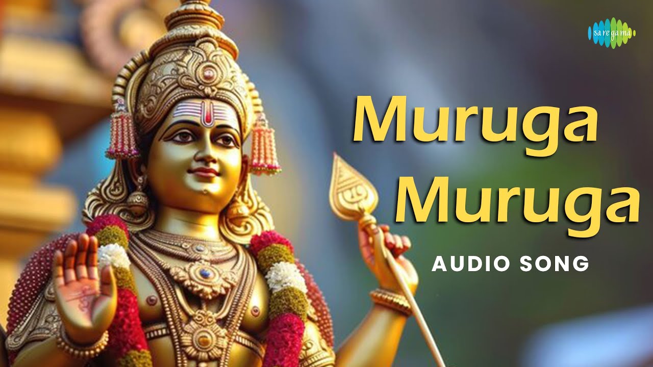 Muruga Muruga | Murugan Bhakthi Padalgal | Murugan Songs Tamil ...