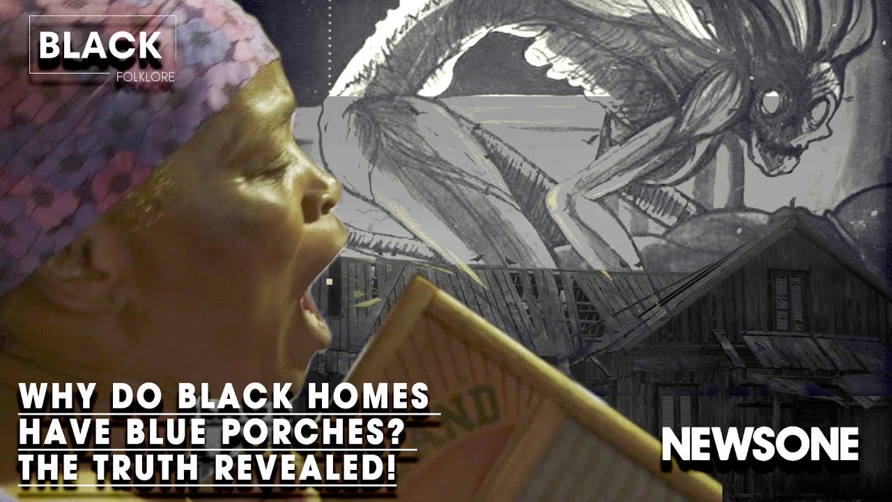 Black Folklore Uncovered: The Hoodoo Origins of Haint Blue - YouTube