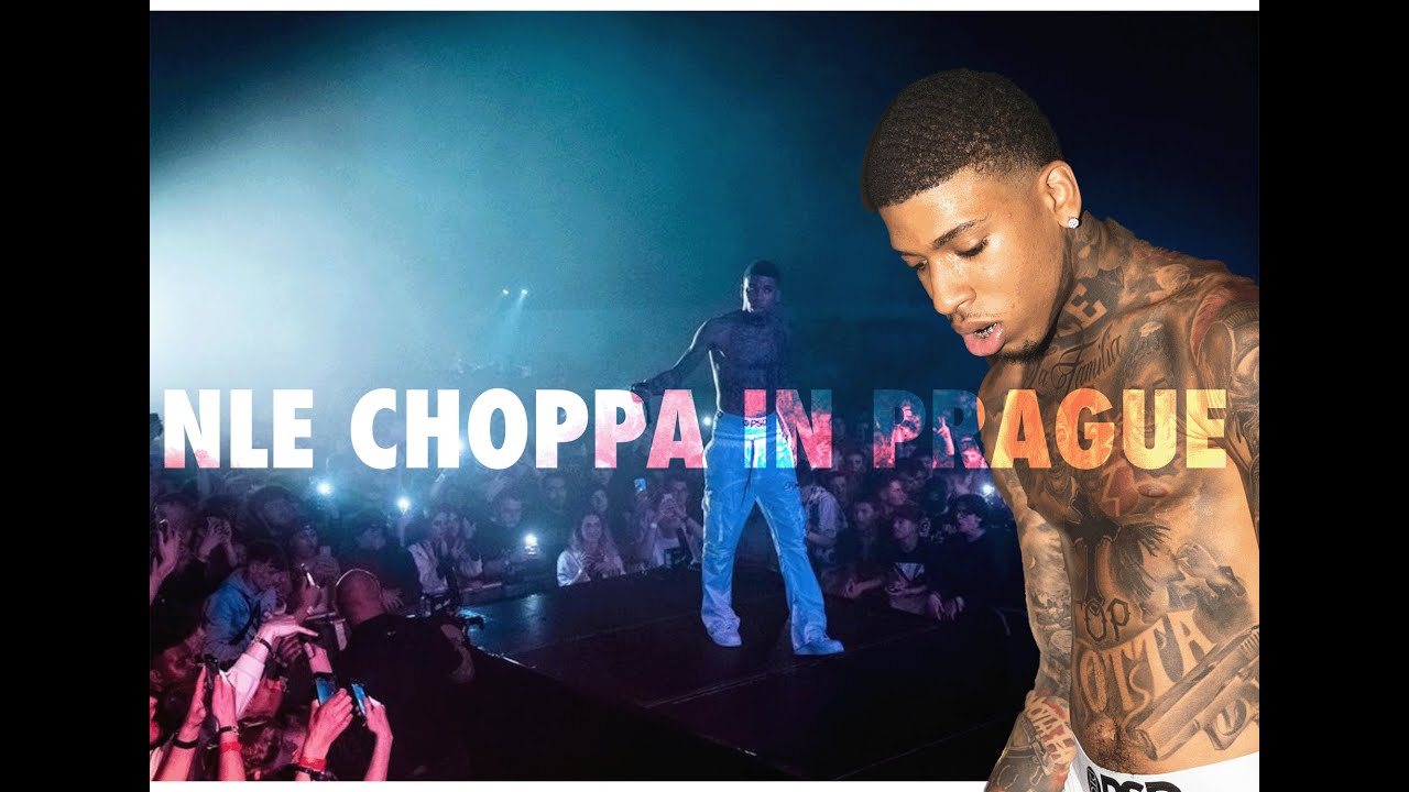 NLE CHOPPA Prague Concert AfterMovie - YouTube