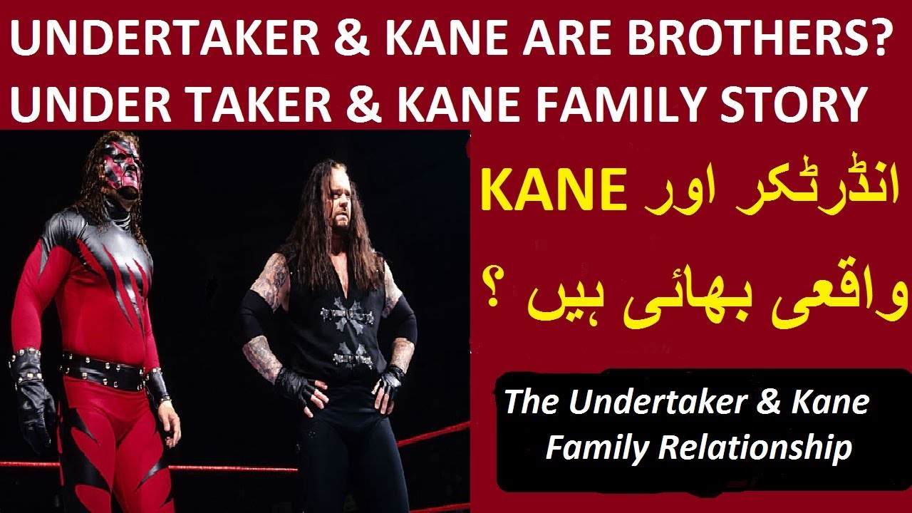 The Undertaker and Kane are Real or Step Brothers? What Real Life ...