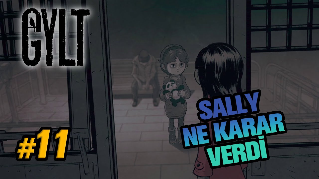 GYLT / Bölüm-11 Alternatif Son-1 / Sally Ne Karar Verecek / Türkçe ...
