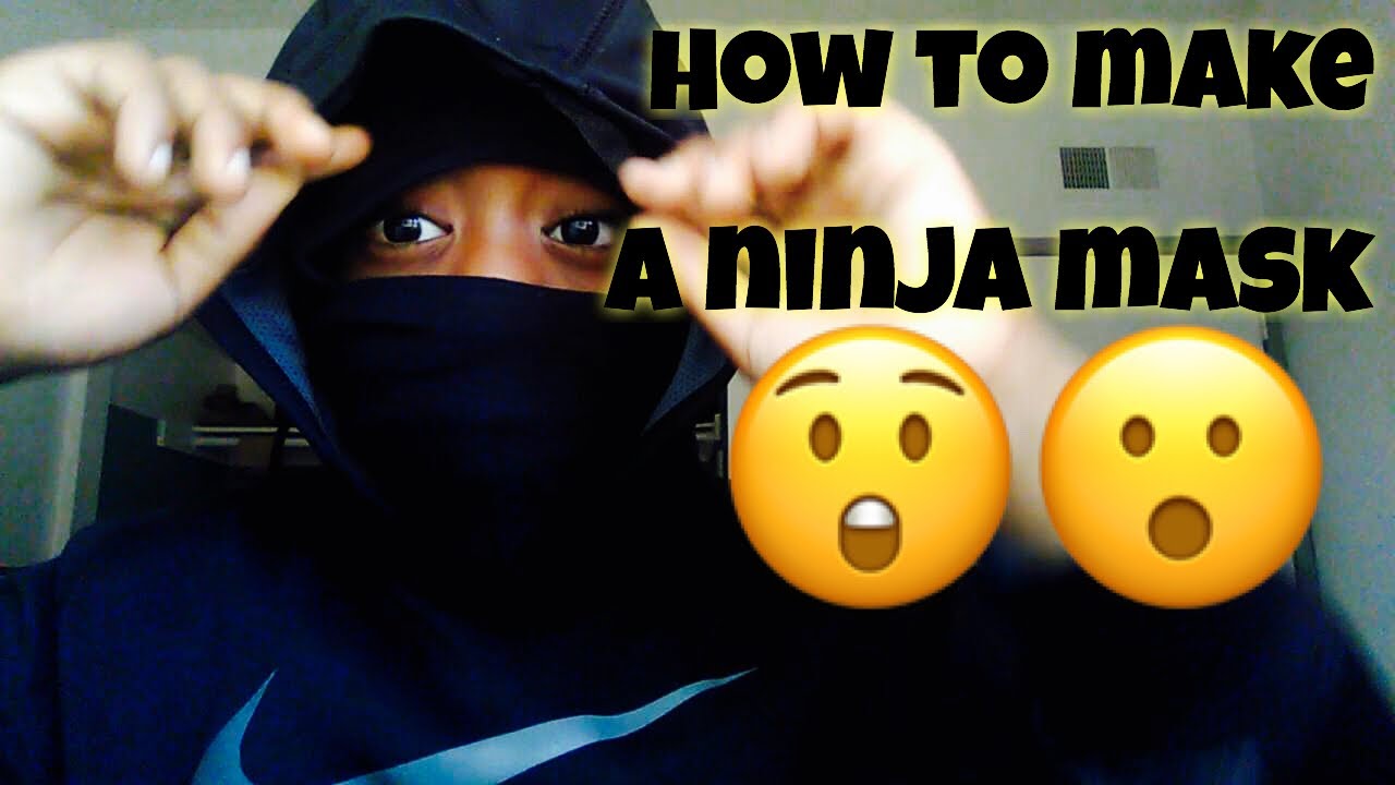 How To Make A Ninja Mask YouTube How To Make A Ninja Mask YouTube