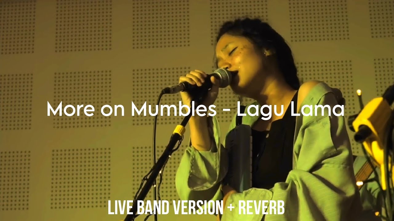 More on Mumbles - Lagu Lama (Full Band Version Live) - YouTube